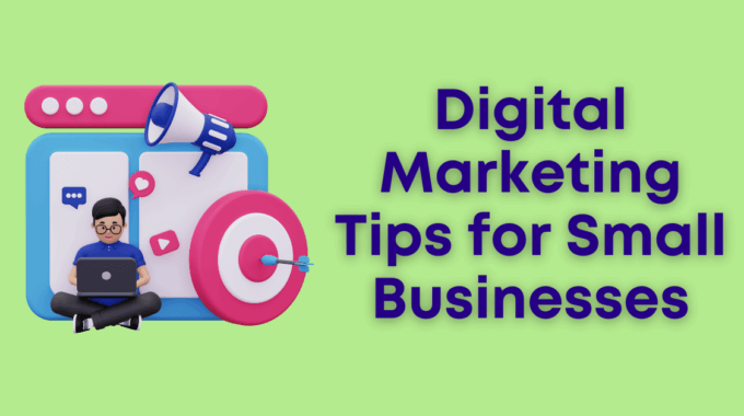 Boost Your Small Business with These Top 5 Digital Marketing Tips
