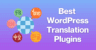 10 Best WordPress Translation Plugins in 2026 | Useful Blogging
